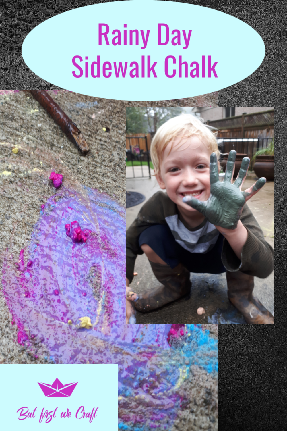Rainy Day Sidewalk Chalk – But First We Craft