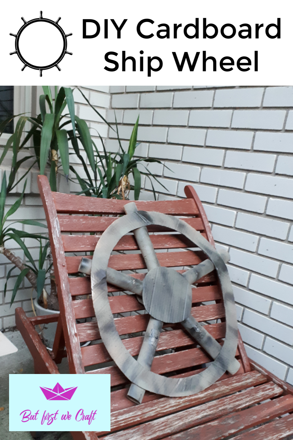 DIY Cardboard Ship’s Wheel – But First We Craft