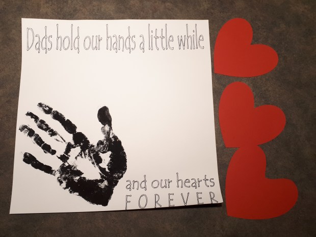 “Dads Hold Our Hands” Sign – But First We Craft